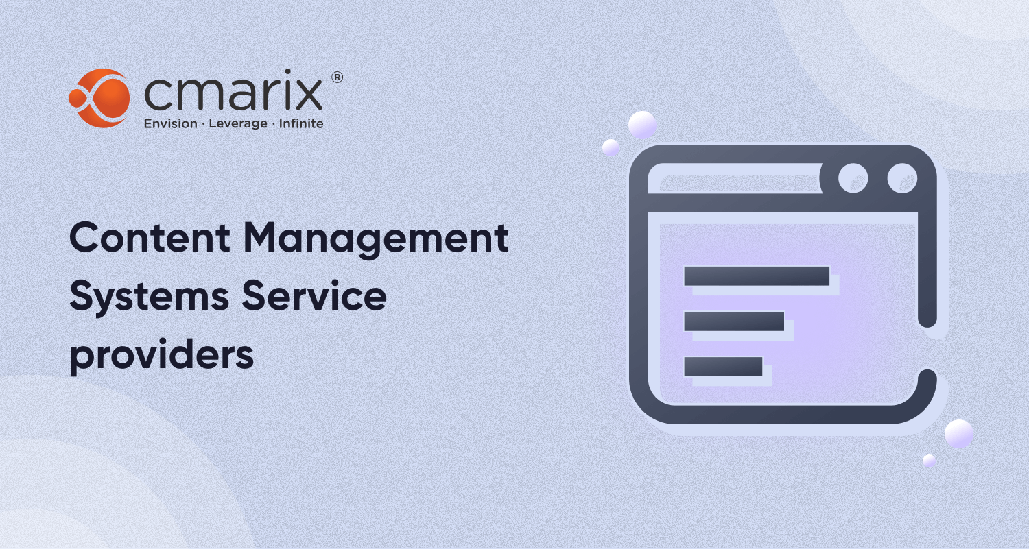 CMS Development Company India, USA | Custom CMS Development Services