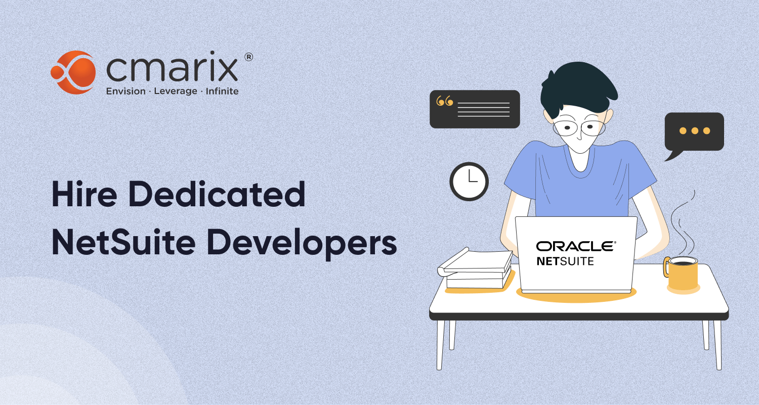 Hire Netsuite Developers | Certified NetSuite Developers for Hire within 48 Hours